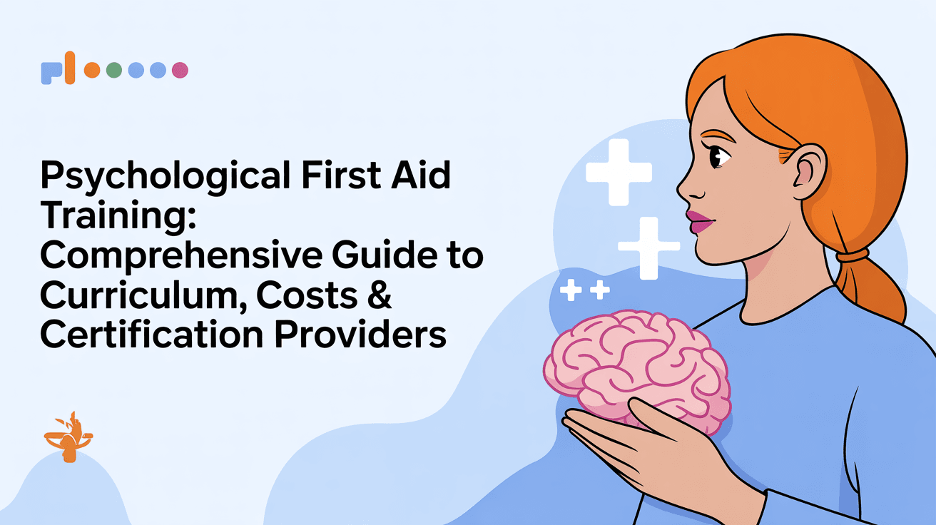 Psychological First Aid Training: Comprehensive Guide to Curriculum ...